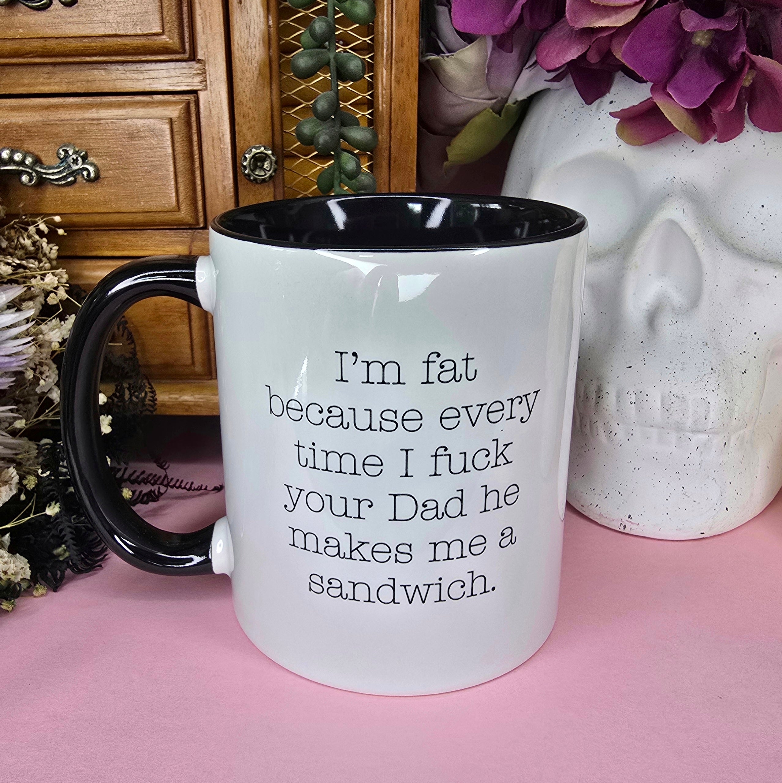 I'm Fat Because... – Cursive Craft